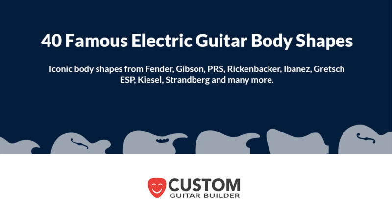 40 Famous Electric Guitar Body Shapes